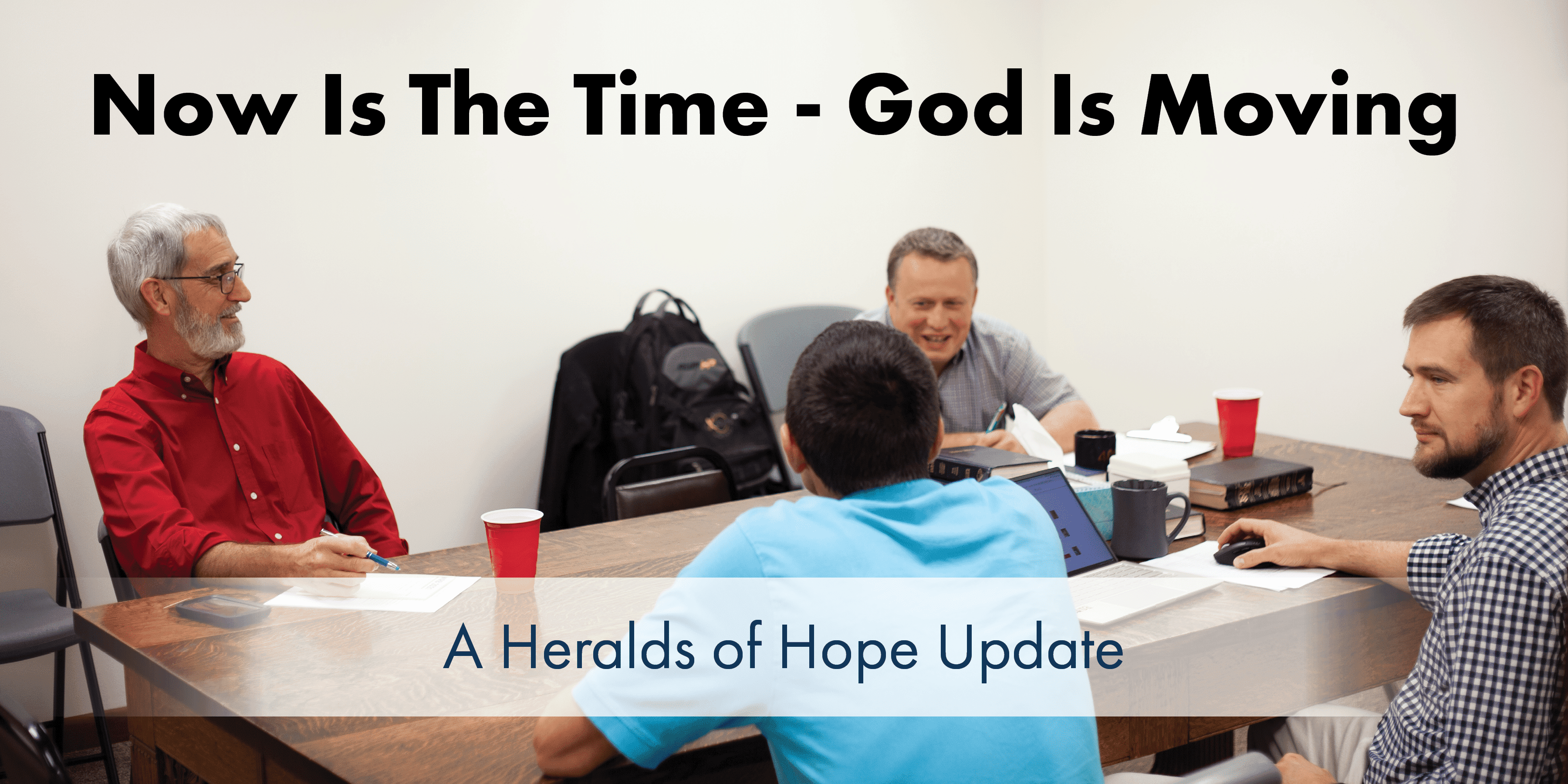 Now Is The Time – God is Moving | Heralds of Hope